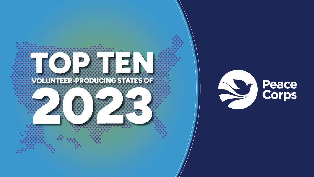 Peace Corps - Peace Corps Announces Top 2023 Volunteer-Producing States